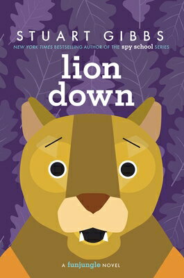 LION DOWN Funjungle Stuart Gibbs SIMON & SCHUSTER BOOKS YOU2019 Hardcover English ISBN：9781534424739 洋書 Books for kids（児...