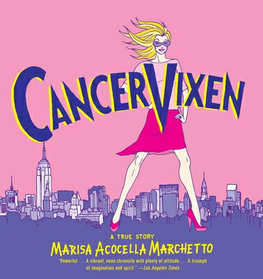 CANCER VIXEN Pantheon Graphic Library Marisa Acocella Marchetto PANTHEON2009 Paperback English ISBN：9780375714740 洋書 Fam...