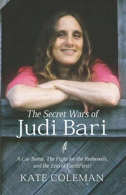 SECRET WARS OF JUDI BARI Kate Coleman ENCOUNTER BOOKS2005 Hardcover English ISBN：9781893554740 洋書 Fiction & Literature（小...
