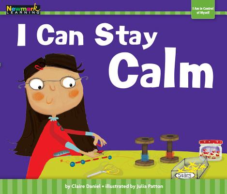 I CAN STAY CALM Myself Claire Daniel Julia Patton NEWMARK LEARNING LLC2023 Paperback English ISBN：9781478804741 洋書 Books...
