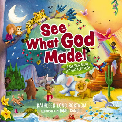 SEE WHAT GOD MADEーLIFT FLAP Kathleen Long Bostrom Janet Samuel THOMAS NELSON PUB2026 Board　Books English ISBN：9781400254...