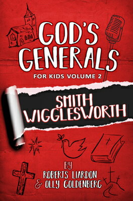 GODS GENERALS FOR KIDS ー VOLUM Roberts Liardon Olly Goldenberg BRIDGE LOGOS PUBL2018 Paperback English ISBN：978161036474...