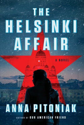 HELSINKI AFFAIR Anna Pitoniak SIMON & SCHUSTER2023 Hardcover English ISBN：9781668014745 洋書 Fiction & Literature（小説＆文芸） F...