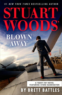 STUART WOODS BLOWN AWAY Teddy Fay Brett Battles G P PUTNAM SONS2025 Hardcover English ISBN：9780593854747 洋書 Fiction & Li...