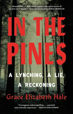 IN THE PINES Grace Elizabeth Hale John Grisham LITTLE BROWN & CO2023 Hardcover English ISBN：9780316564748 洋書 Social Scie...