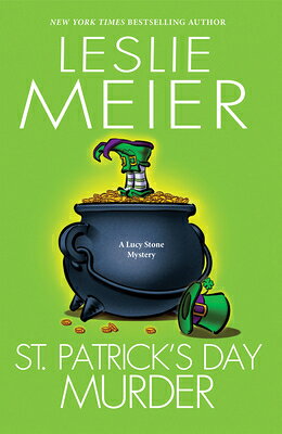 ST PATRICKS DAY MURDER Lucy Stone Mystery Leslie Meier KENSINGTON PUB CORP2019 Paperback English ISBN：9781496724748 洋書 F...