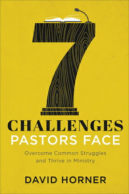 7 CHALLENGES PASTORS FACE David Horner BAKER PUB GROUP2019 Paperback English ISBN：9780801094750 洋書 Social Science（社会科学） ...