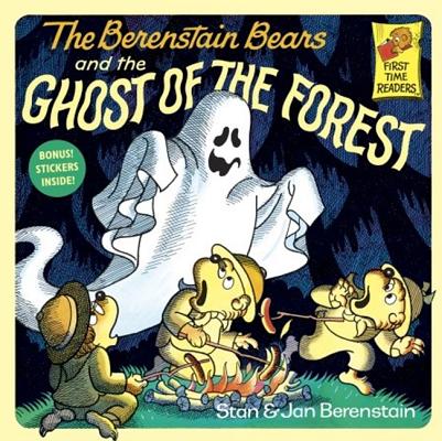 B BEARS & THE GHOST OF THE FOR First Time Reader Stan And Jan Berenstain Berenstain TURTLEBACK BOOKS1988 Prebound Bound ...