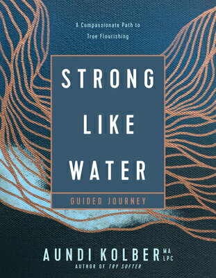 STRONG LIKE WATER GUIDED JOURN Aundi Kolber TYNDALE REFRESH2024 Paperback English ISBN：9781496454751 洋書 Social Science（社...