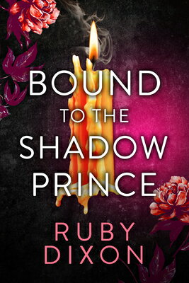 BOUND TO THE SHADOW PRINCE Ruby Dixon WATTPAD BOOKS2024 Paperback English ISBN：9781998854752 洋書 Fiction & Literature（小説＆...
