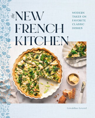 NEW FRENCH KITCHEN Geraldine Leverd ROCK POINT2025 Hardcover English ISBN：9781577154754 洋書 Family life & Comics（生活＆コミック）...