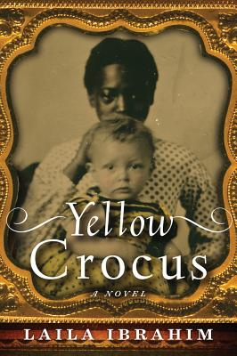 YELLOW CROCUS Yellow Crocus Laila Ibrahim LAKE UNION PUB2014 Paperback English ISBN：9781477824757 洋書 Fiction & Literatur...