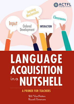 LANGUAGE ACQUISITION IN A NUTS Bill VanPatten Russell Simonsen ACTFL2022 Paperback English ISBN：9781942544760 洋書 Social ...