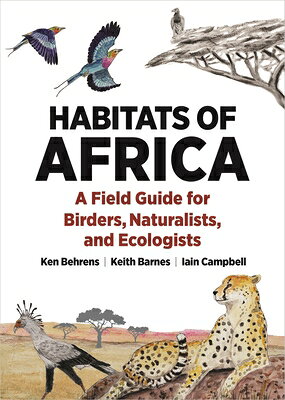 HABITATS OF AFRICA Habitats of the World Ken Behrens Keith Barnes Iain Campbell PRINCETON UNIV PR2025 Paperback English ...