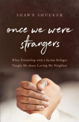 ONCE WE WERE STRANGERS Shawn Smucker FLEMING H REVELL CO2018 Paperback English ISBN：9780800734763 洋書 Social Science（社会科学...