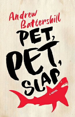 PET PET SLAP Andrew Battershill COACH HOUSE BOOKS2024 Paperback English ISBN：9781552454763 洋書 Fiction & Literature（小説＆文芸...