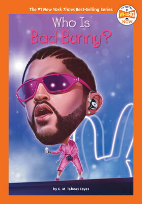 WHO IS BAD BUNNY Who HQ Now G. M. Taboas Zayas Who Hq Andrew Thomson PENGUIN WORKSHOP2024 Paperback English ISBN：9780593...