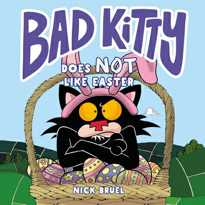 BAD KITTY DOES NOT LIKE EASTER Bad Kitty Nick Bruel Nick Bruel ROARING BROOK PR2023 Hardcover English ISBN：9781250884770...