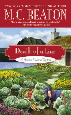 DEATH OF A LIAR Hamish Macbeth Mystery M. C. Beaton GRAND CENTRAL PUBL2016 Mass　Market　Paperbound English ISBN：978145550...