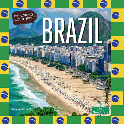 BRAZIL Exploring Countries Tracy Vonder Brink CRABTREE SEEDLINGS2024 Hardcover English ISBN：9781039844773 洋書 Books for k...