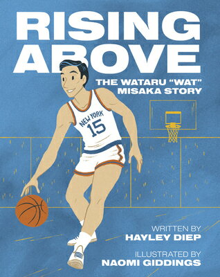 RISING ABOVE Hayley Diep Naomi Giddings TRIUMPH BOOKS2023 Hardcover English ISBN：9781637274774 洋書 Books for kids（児童書） Ju...