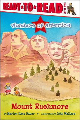 MOUNT RUSHMORE Wonders of America Marion Dane Bauer John Wallace ALADDIN2007 Paperback English ISBN：9781416934776 洋書 Boo...