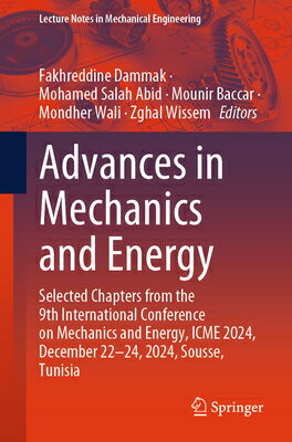 ADVANCES IN MECHANICS & ENERGY Lecture Notes in Mechanical Engineering Fakhreddine Dammak Mohamed Salah Abid Mounir Bacc...