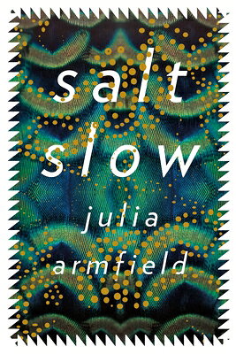 SALT SLOW Julia Armfield FLATIRON BOOKS2022 Paperback English ISBN：9781250224781 洋書 Fiction & Literature（小説＆文芸） Fiction