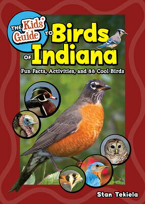 KIDS GT BIRDS OF INDIANA Birding Children's Books Stan Tekiela ADVENTUREKEEN2026 Paperback English ISBN：9781647554781 洋書...