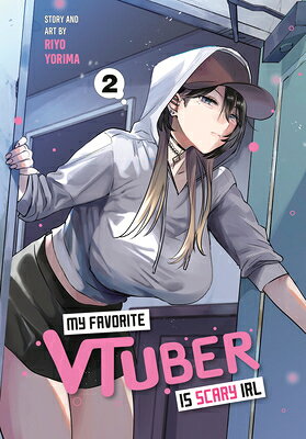 MY FAVORITE VTUBER IS SCARY IR My Favorite Vtuber Is Scary Irl Riyo Yorima SQUARE ENIX2026 Paperback English ISBN：978164...