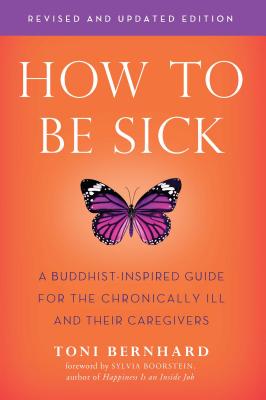 HT BE SICK (SECOND EDITION) Toni Bernhard WISDOM PUBN2018 Paperback English ISBN：9781614294788 洋書 Business & SelfーCultur...