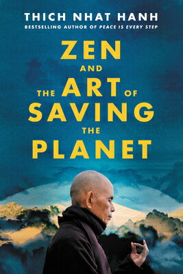 ZEN & THE ART OF SAVING THE PL Thich Nhat Hanh HARPER ONE2021 Hardcover English ISBN：9780062954794 洋書 Social Science（社会科...