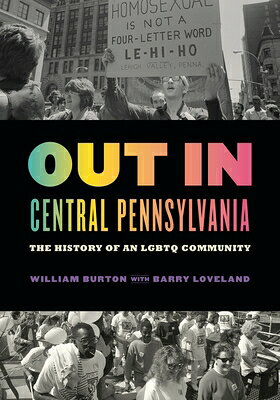 OUT IN CENTRAL PENNSYLVANIA Keystone Books William Burton Barry Loveland PENN ST UNIV PR2020 Paperback English ISBN：9780...