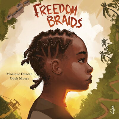 FREEDOM BRAIDS Monique Duncan Oboh Moses LANTANA PUB2024 Hardcover English ISBN：9781915244802 洋書 Books for kids（児童書） Juv...