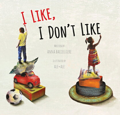 I LIKE I DONT LIKE Anna Baccelliere Ale +. Ale WM B EERDMANS CO (JUVENILE)2017 Hardcover English ISBN：9780802854803 洋書 B...