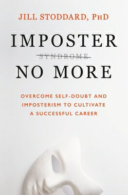 IMPOSTER NO MORE Stoddard GRAND CENTRAL PUBL2024 Paperback English ISBN：9781538724804 洋書 Business & SelfーCulture（ビジネス） S...