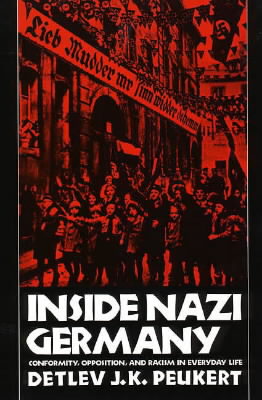 INSIDE NAZI GERMANY Detlev J. K. Peukert Richard Deveson YALE UNIV PR1989 Paperback English ISBN：9780300044805 洋書 Social...