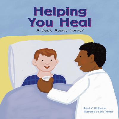 HELPING YOU HEAL Community Workers Eric Thomas Sarah C. Wohlrabe PICTURE WINDOW BOOKS2003 Paperback English ISBN：9781404...