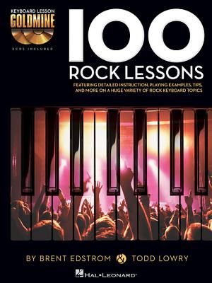 100 ROCK LESSONS Keyboard Lesson Goldmine Brent Edstrom Todd Lowry HAL LEONARD PUB CO2014 Paperback English CD (AUDIO) I...