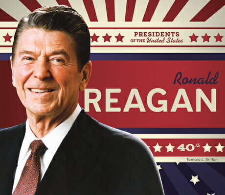 RONALD REAGAN Presidents of the United States Tamara L. Britton BIG BUDDY BOOKS2024 Library　Binding English ISBN：9781098...