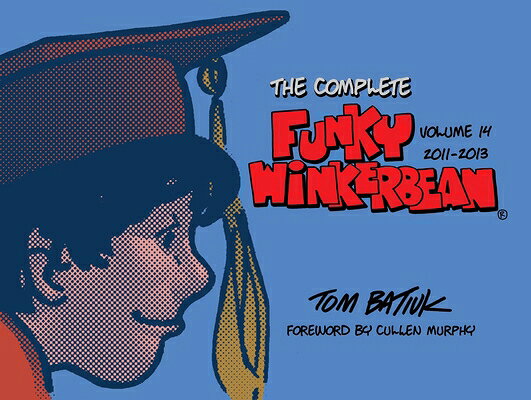 COMP FUNKY WINKERBEAN V14 2011 Batiuk Cullen Murphy KENT STATE UNIV PR2025 Hardcover English ISBN：9781606354810 洋書 Famil...