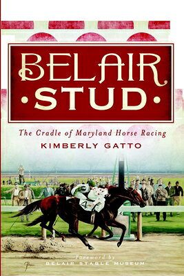 BELAIR STUD Kim Gatto HISTORY PR2012 Paperback English ISBN：9781609494810 洋書 Social Science（社会科学） History
