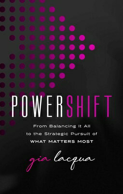 POWERSHIFT Gia Lacqua FOREFRONT BOOKS2026 Hardcover English ISBN：9781637634813 洋書 Business & SelfーCulture（ビジネス） Business...