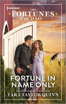 FORTUNE IN NAME ONLY ORIGINAL/ Fortunes of Texas: Digging for Secrets Tara Taylor Quinn HARLEQUIN SALES CORP2024 Mass　Ma...