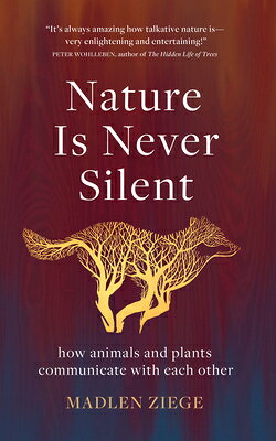 NATURE IS NEVER SILENT Madlen Ziege Alexandra Roesch SCRIBE PUBN2021 Hardcover English ISBN：9781950354818 洋書 Computers &...