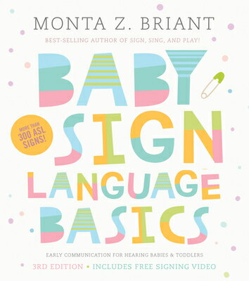 BABY SIGN LANGUAGE BASICS Monta Z. Briant HAY HOUSE2018 Paperback English ISBN：9781401954819 洋書 Social Science（社会科学） Lan...