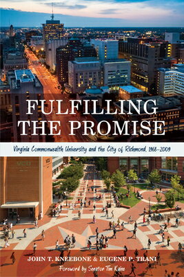 FULFILLING THE PROMISE John T. Kneebone Eugene P. Trani UNIV OF VIRGINIA PR2020 Hardcover English ISBN：9780813944821 洋書 ...