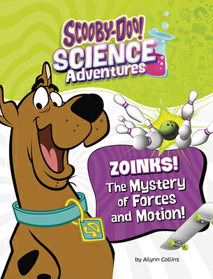 ZOINKS THE MYST OF FORCES & MO ScoobyーDoo! Science Adventures Ailynn Collins CAPSTONE PR2025 Library　Binding English ISB...