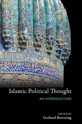 ISLAMIC POLITICAL THOUGHT Gerhard Bowering PRINCETON UNIV PR2015 Paperback English ISBN：9780691164823 洋書 Social Science（...