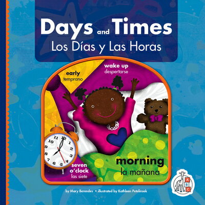 SPAーDAYS & TIMES/LOS DIAS Y LA Wordbooks/Libros de Palabras Mary Berendes Kathleen Petelinsek FIRST STEPS2024 Library　Bi...